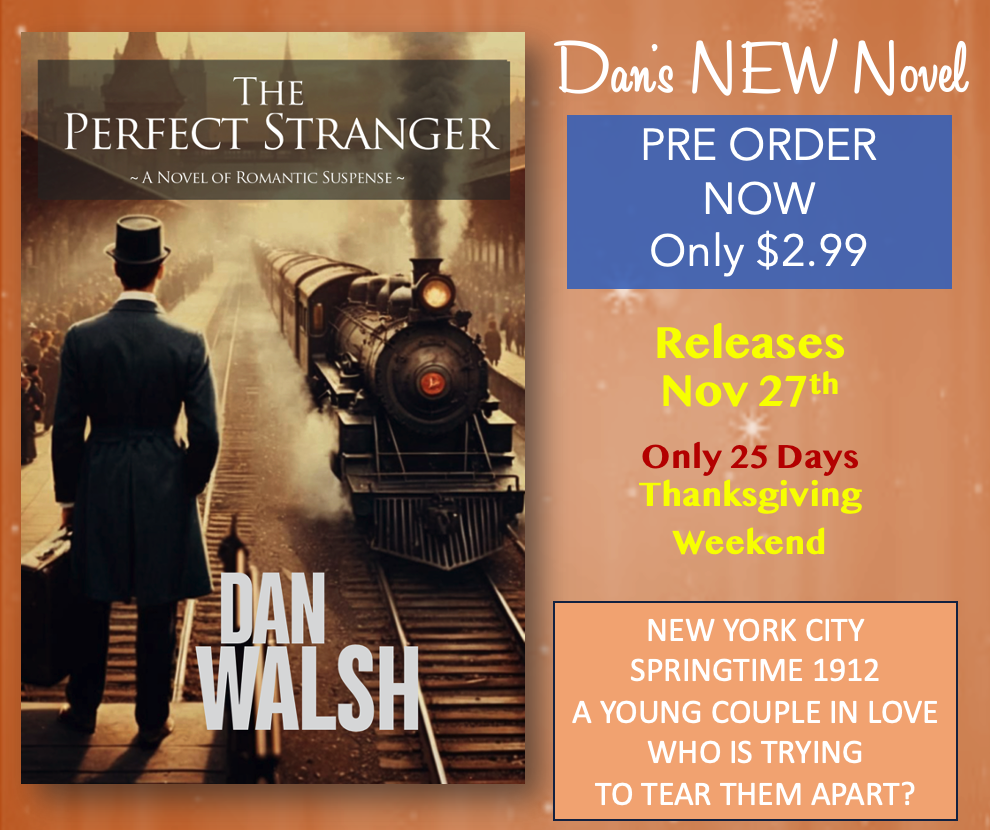 Pre-Order Dan's Newest Novel - Only 20 Days Left - Dan Walsh